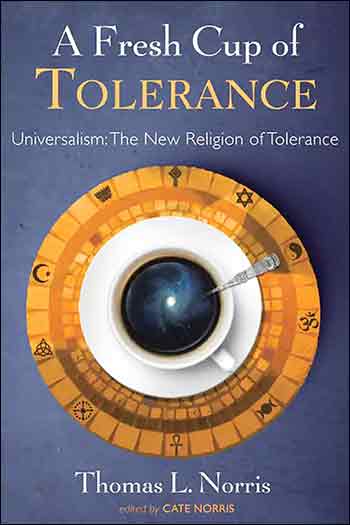 A Fresh Cup of Tolerance by Tom Norris